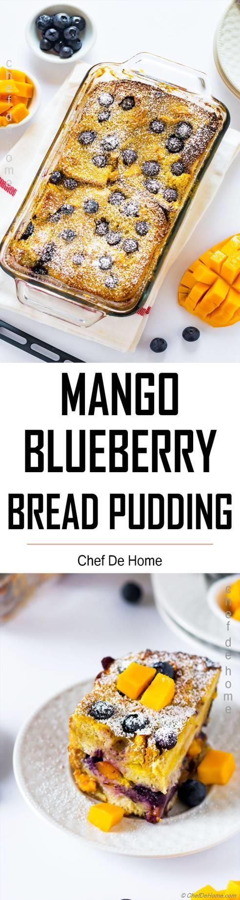 Mango Blueberry Bread Pudding Recipe | ChefDeHome.com
